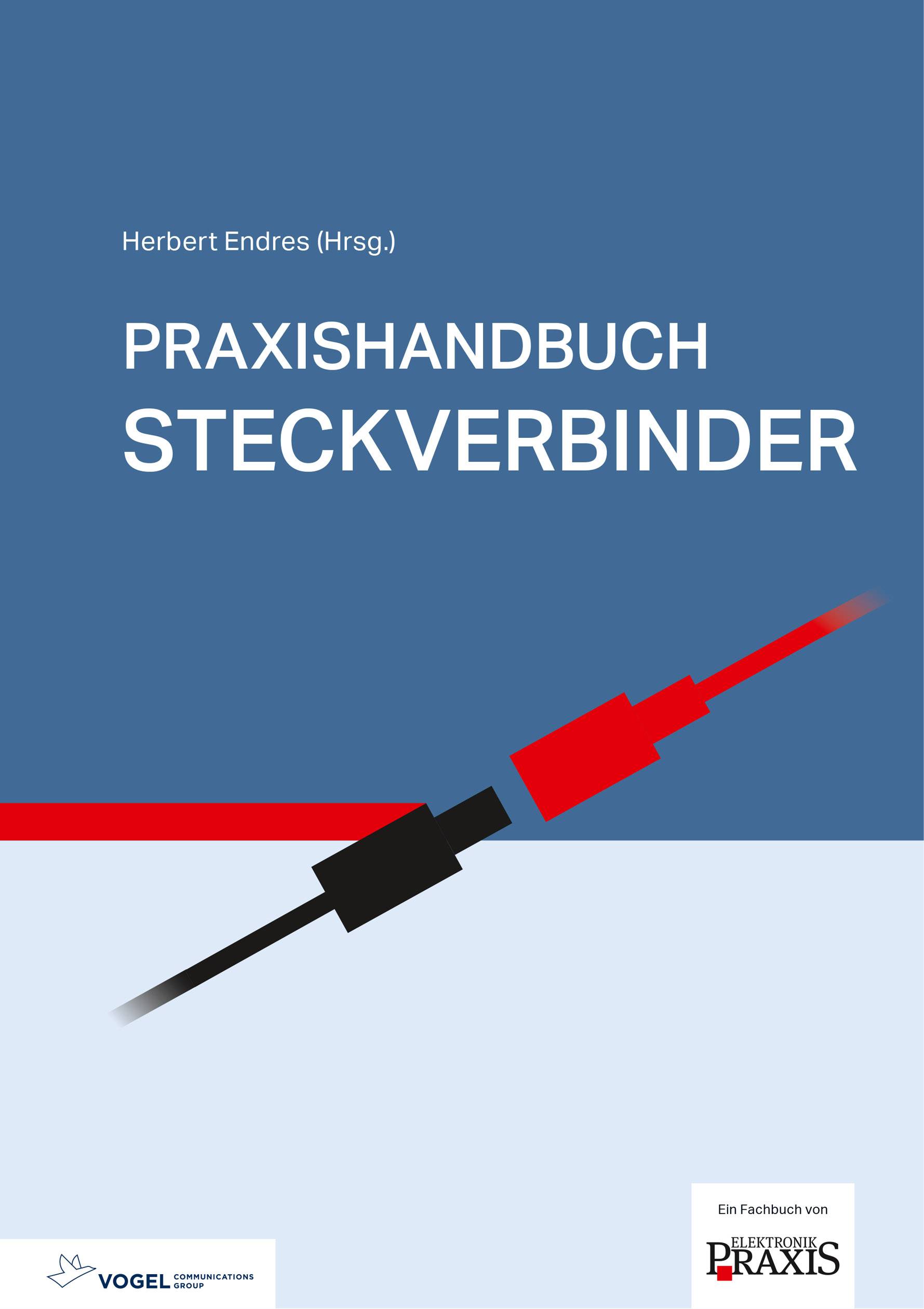 Praxishandbuch Steckverbinder Auteur: Dipl-Ing. Tobias Best, Dr ... Praxishandbuch Steckverbinder Auteur: Dipl-Ing. Tobias Best, Dr ...