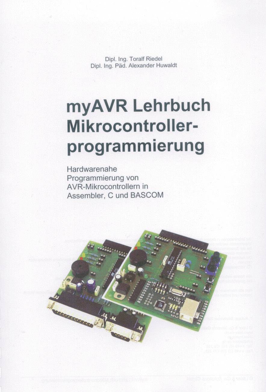 Programmeringsfackbok Lehrbuch myAVR Mikrocontrollerprogrammierung Dipl. Ing. Toralf Riedel ...